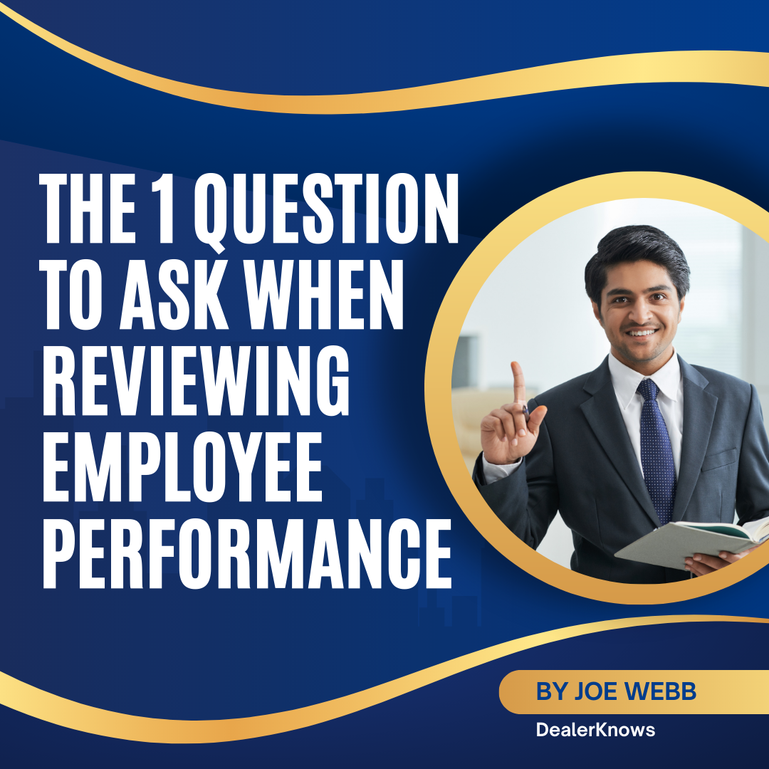 1 Powerful Question To Ask When Reviewing Employee Performance