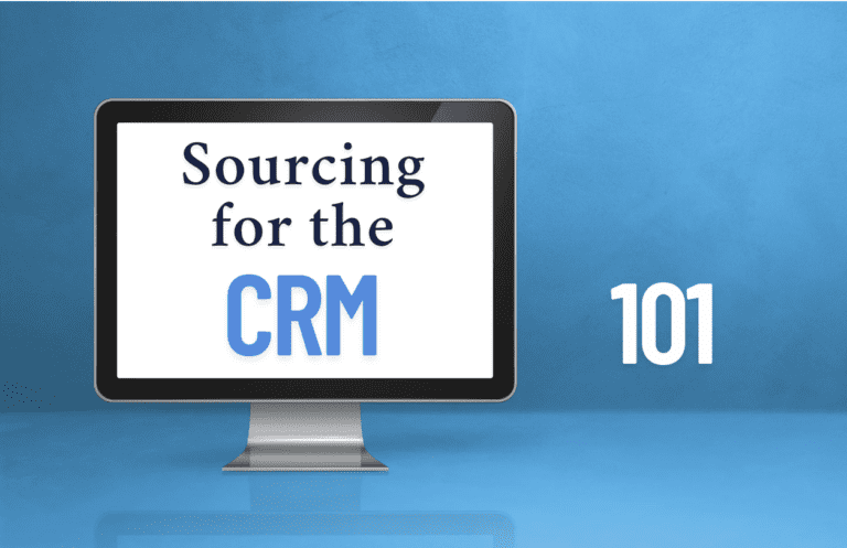 Sourcing For The CRM: 101